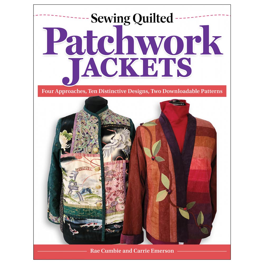 Sewing Quilted Patchwork Jackets Book – Keepsake Quilting