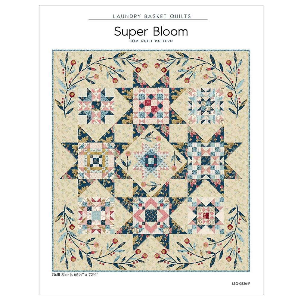 Super Bloom – Keepsake Quilting
