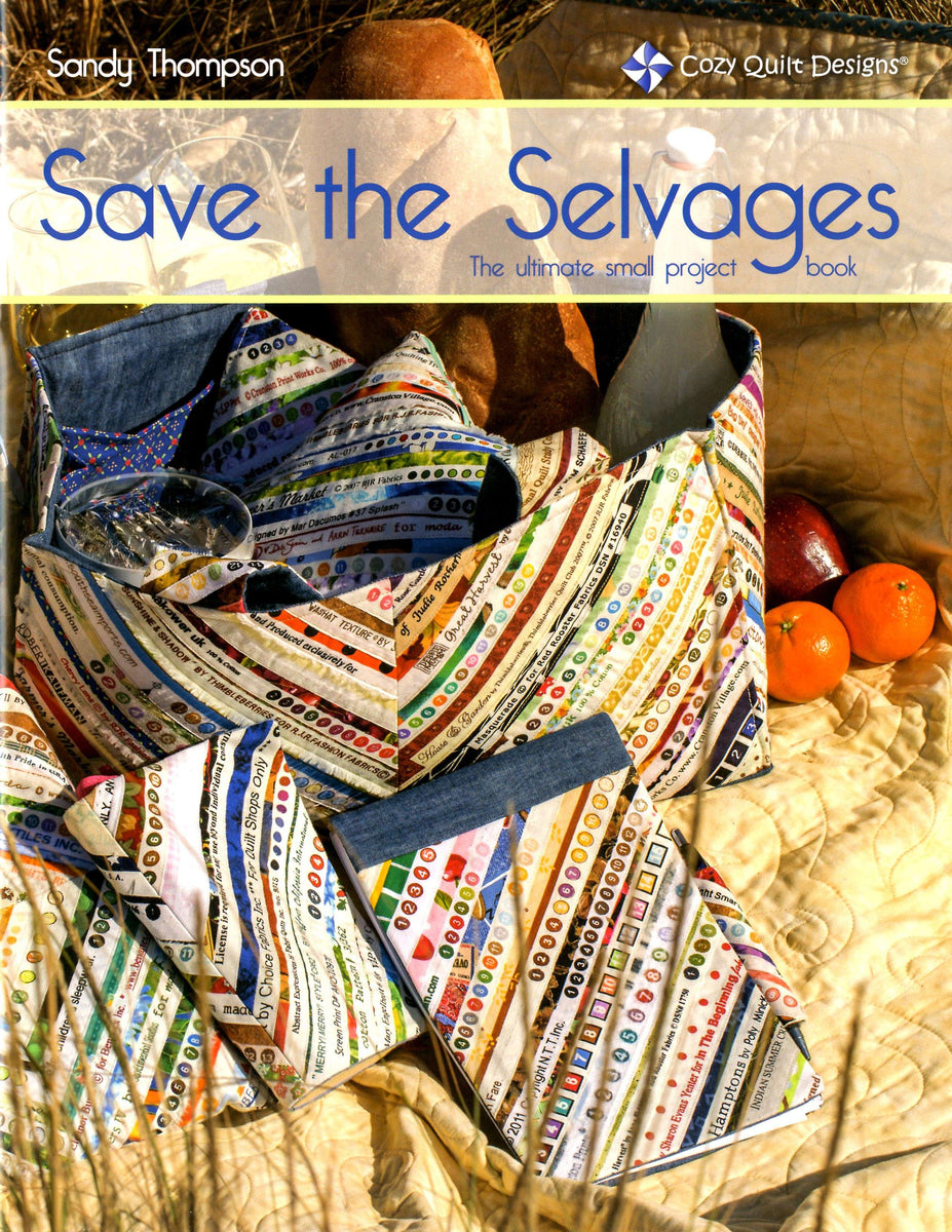 Save the Selvages - The Ultimate Small Projects Book - Softcover ...