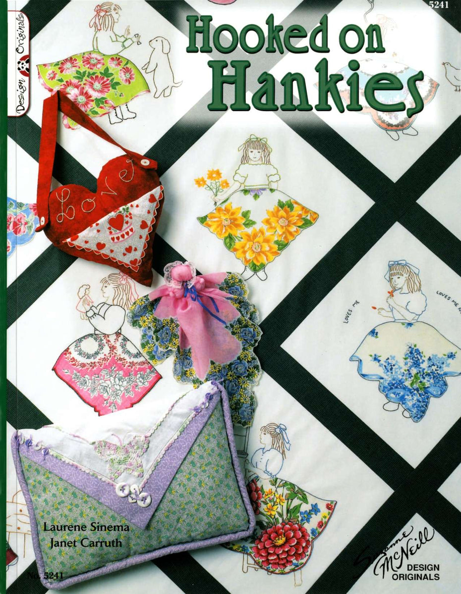 Hooked on Hankies - Softcover – Keepsake Quilting