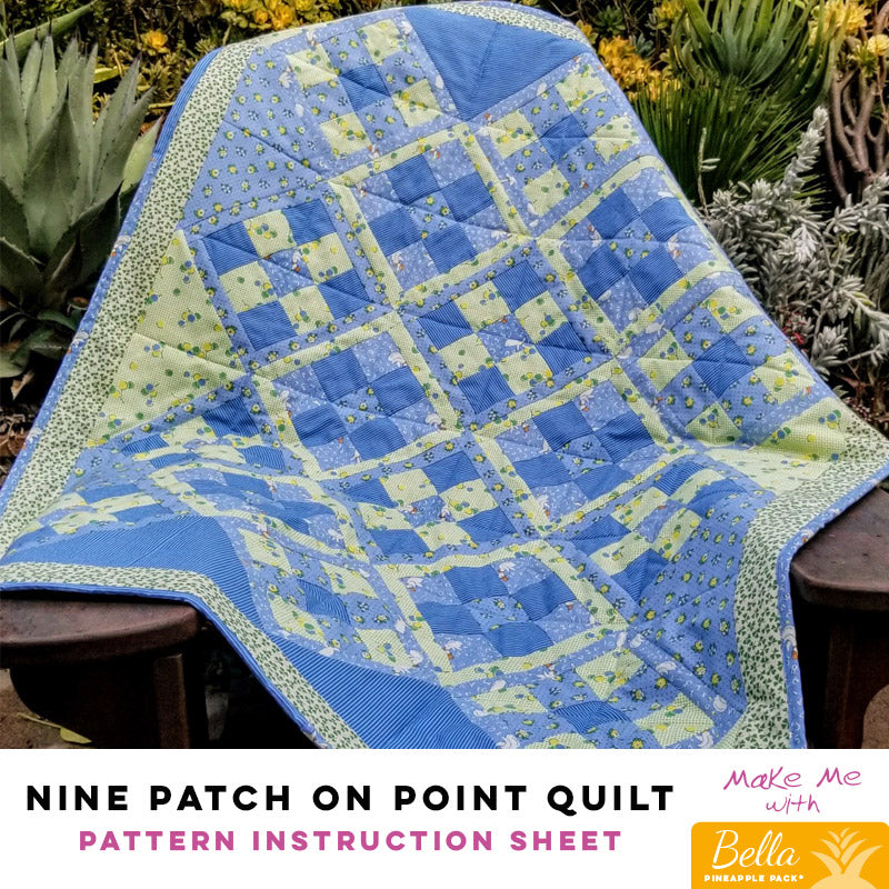 Nine Patch on Point Quilt - Bella Pineapple Pack Pattern – Keepsake ...